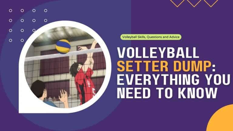Volleyball Setter Dump: Everything You Need To Know - Volleyball Vault